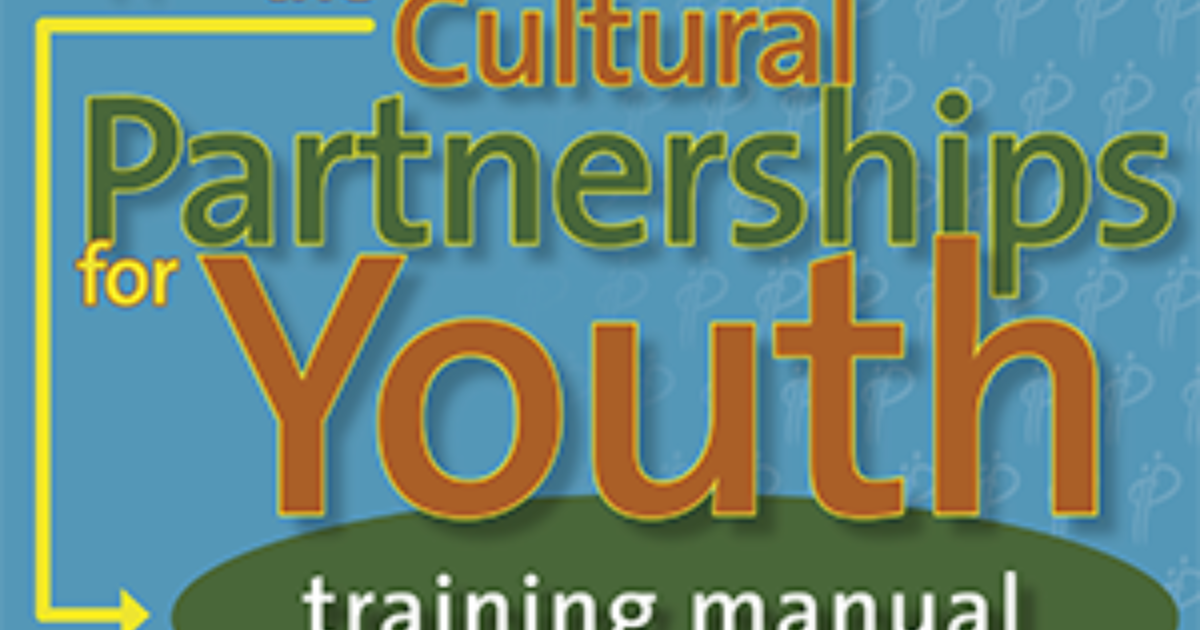 Cultural Partnerships for Youth Training Manual | PASE