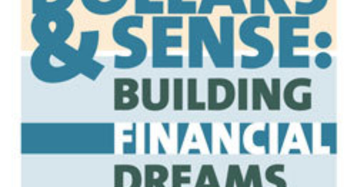 Dollars and Sense: Building Financial Dreams | PASE